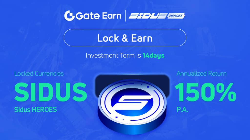 Gate.io HODL & Earn: Lock Sidus HEROES (SIDUS) To Earn 150% APR - gate.io | CoinCarp