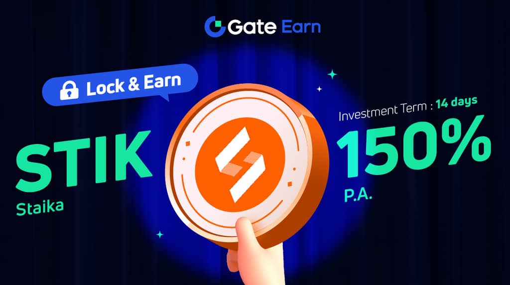 Gate.io HODL & Earn: Lock Staika(STIK) To Earn 150% APR - gate.io | CoinCarp