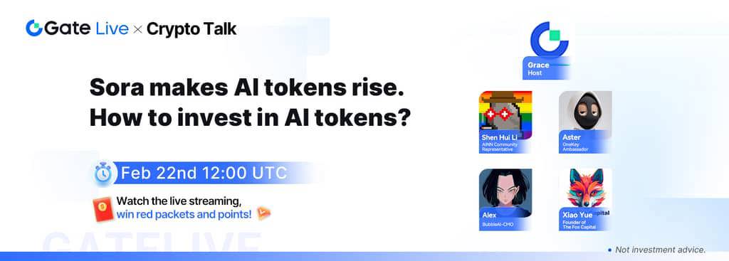 GateLive Crypto Talk: Sora makes AI tokens rise. How to invest in AI tokens? - gate.io | CoinCarp
