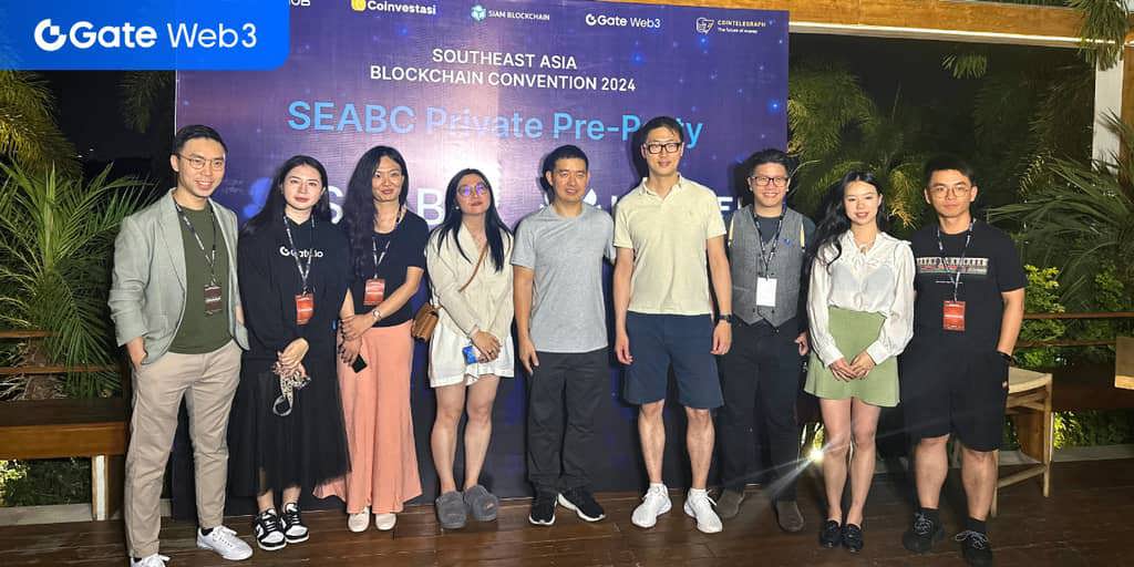 Gate Web3 回顾SEABC 东南亚区块链大会前夜派对 - 芝麻开门 | CoinCarp